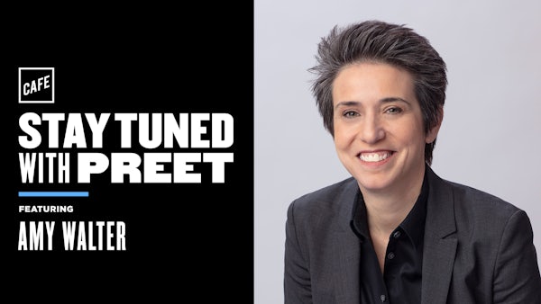 Who Has Midterm Momentum? (with Amy Walter) - CAFE